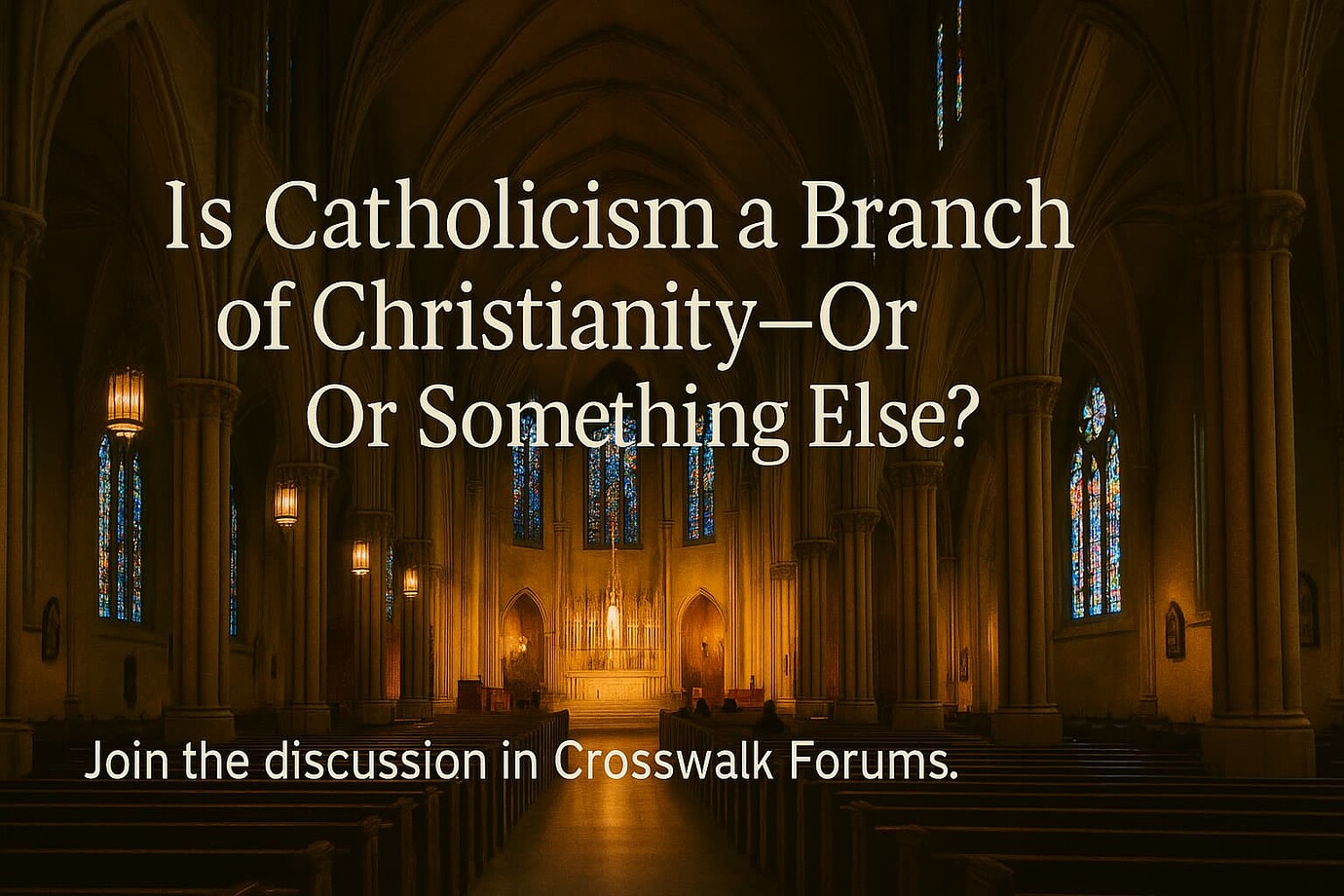 Is Catholicism a Branch of Christianity or Something Else? - Theology ...